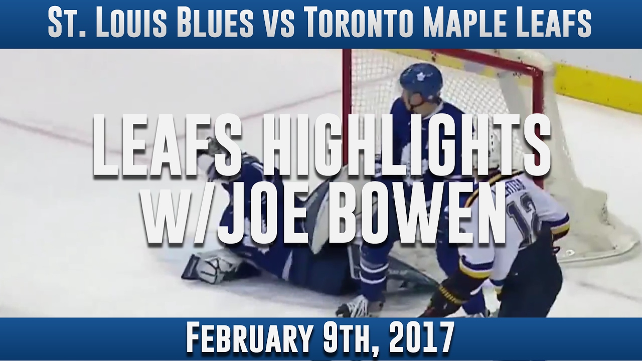 Leafs Highlights w/ Joe Bowen - St Louis Blues vs Toronto Maple Leafs 2 ...