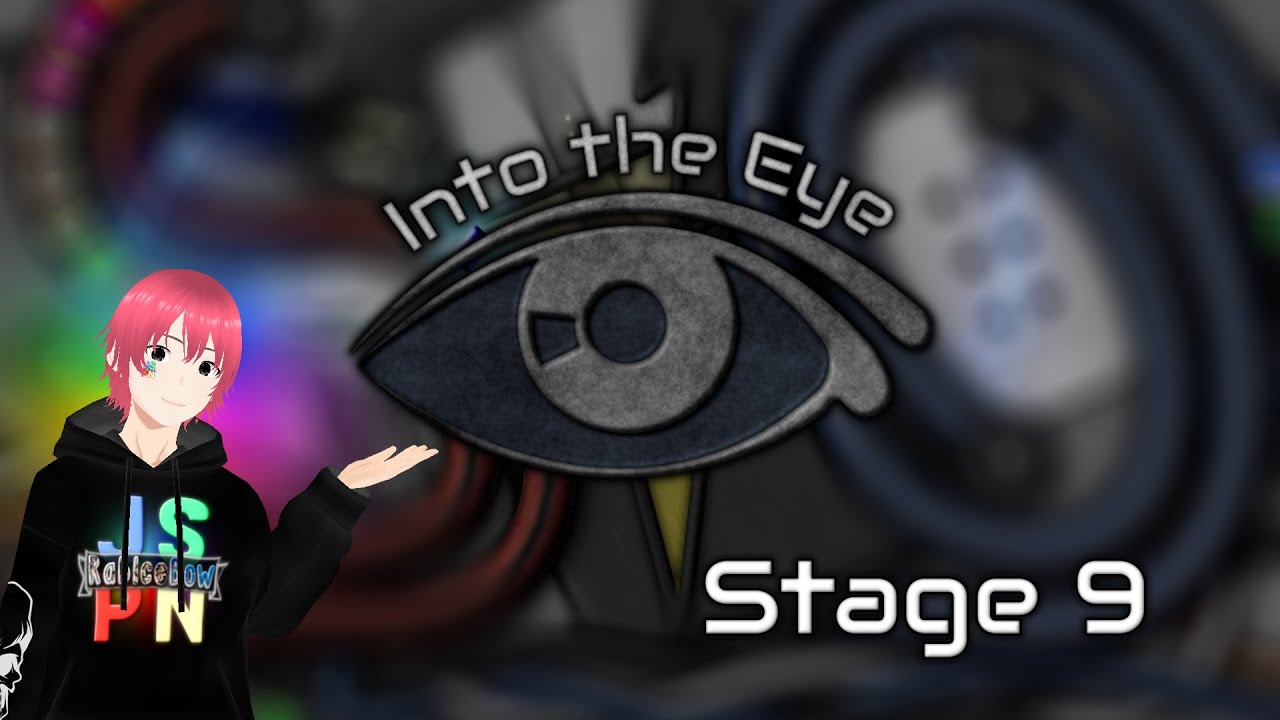 Into the Eye - Stage 9: An Odd Way Out - YouTube
