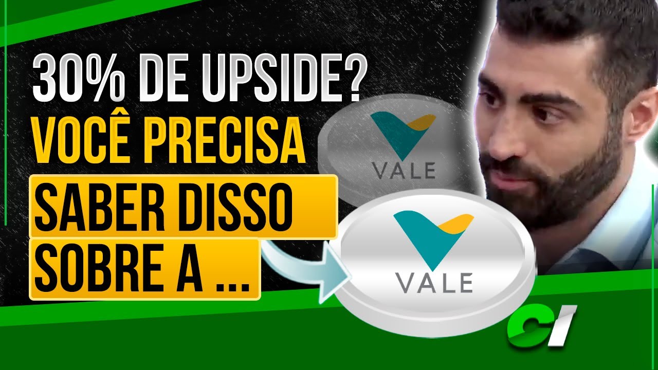 AÇÃO DA VALE (VALE3) AGORA VALE A PENA INVESTIR OU É CILADA? ANALISTA ...