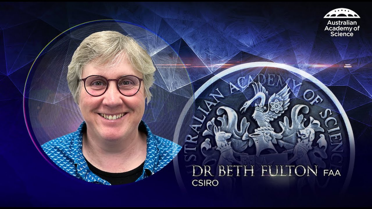 Professor Beth Fulton FAA FTSE – New Fellow 2022 – Australian Academy ...