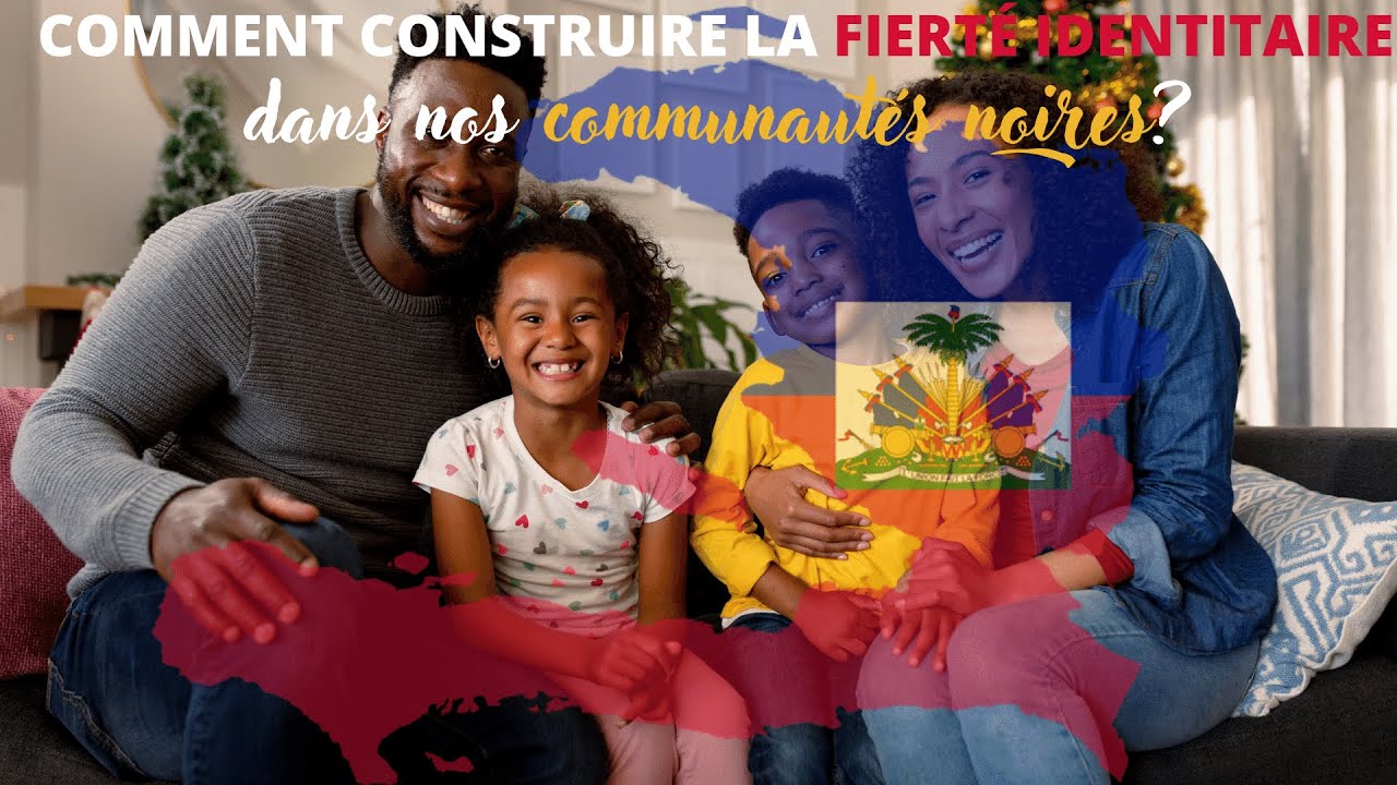 Comment construire la fierté identitaire dans nos communautés? - YouTube