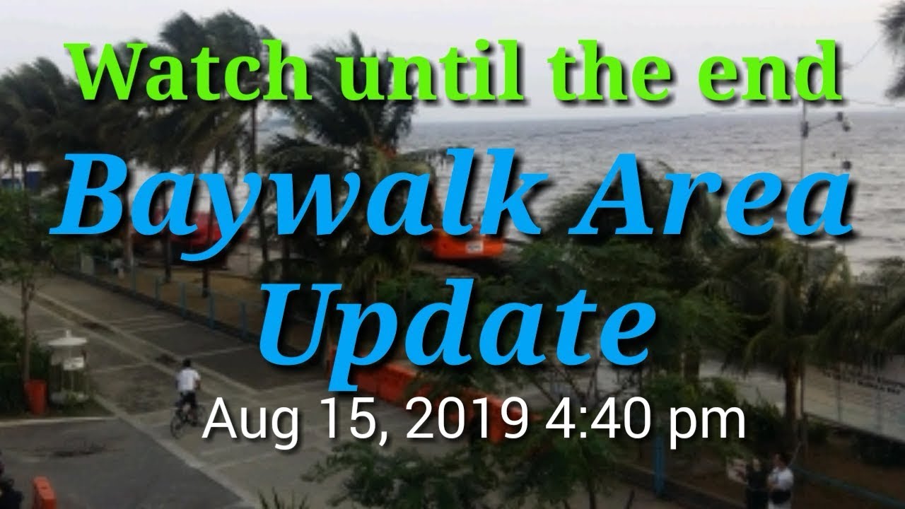 MANILA BAY: BAYWALK AREA PART 2 IN AUG 2019 UPDATE - YouTube
