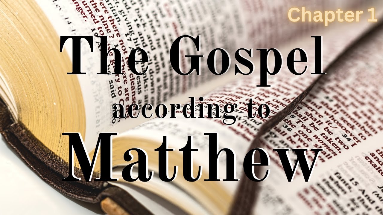 The Gospel according to Matthew - Chapter 1 - YouTube