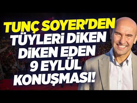 Tunç Soyer'den Tüyleri Diken Diken Eden Zafer Konuşması! 9 Eylül İzmir'in Kurtuluşu! KRT Haber