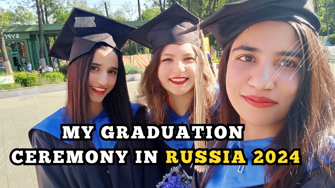 Graduation 🎓 Ceremony in Russia 🇷🇺 🇵🇰 || My convocation ceremony In Russia 2024 # ...