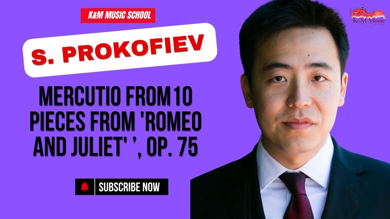 S. Prokofiev “Mercutio” from 10 Pieces from ‘Romeo and Juliet’, Op. 75 - Gorden Cheng - YouTube