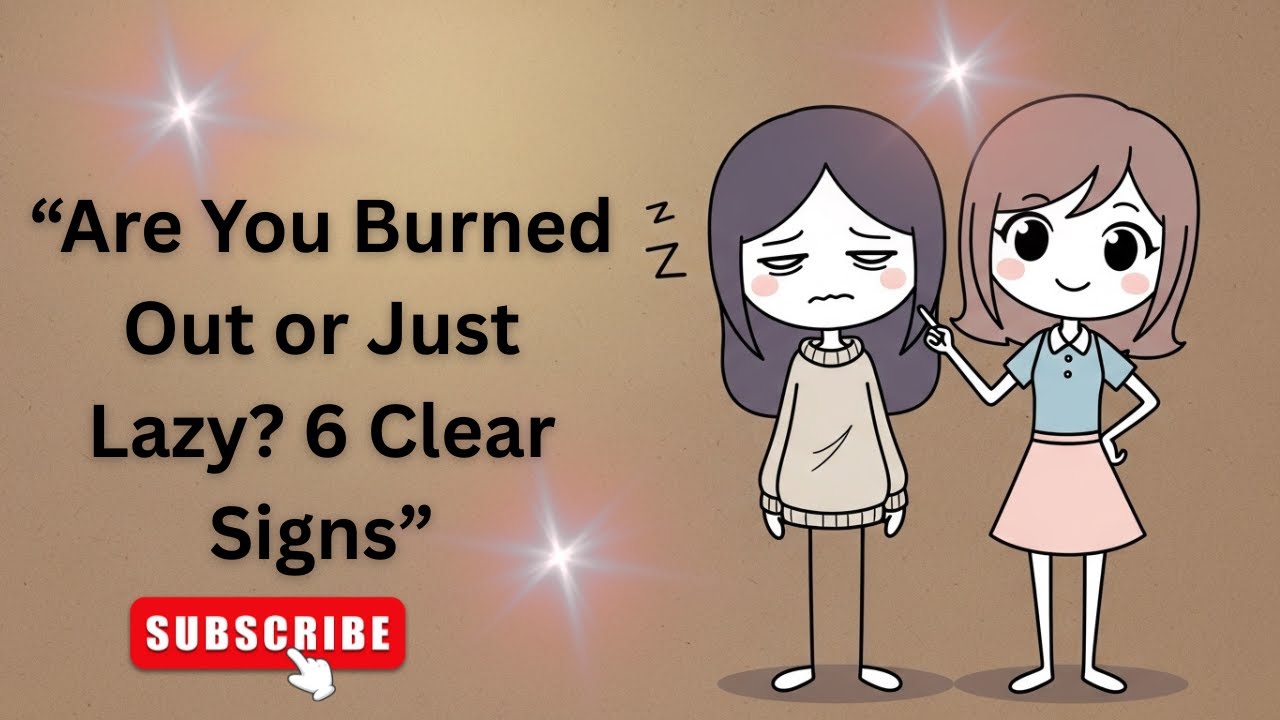 6 Signs You’re Burned Out (Not Lazy!) | Burnout vs Laziness Explained ...