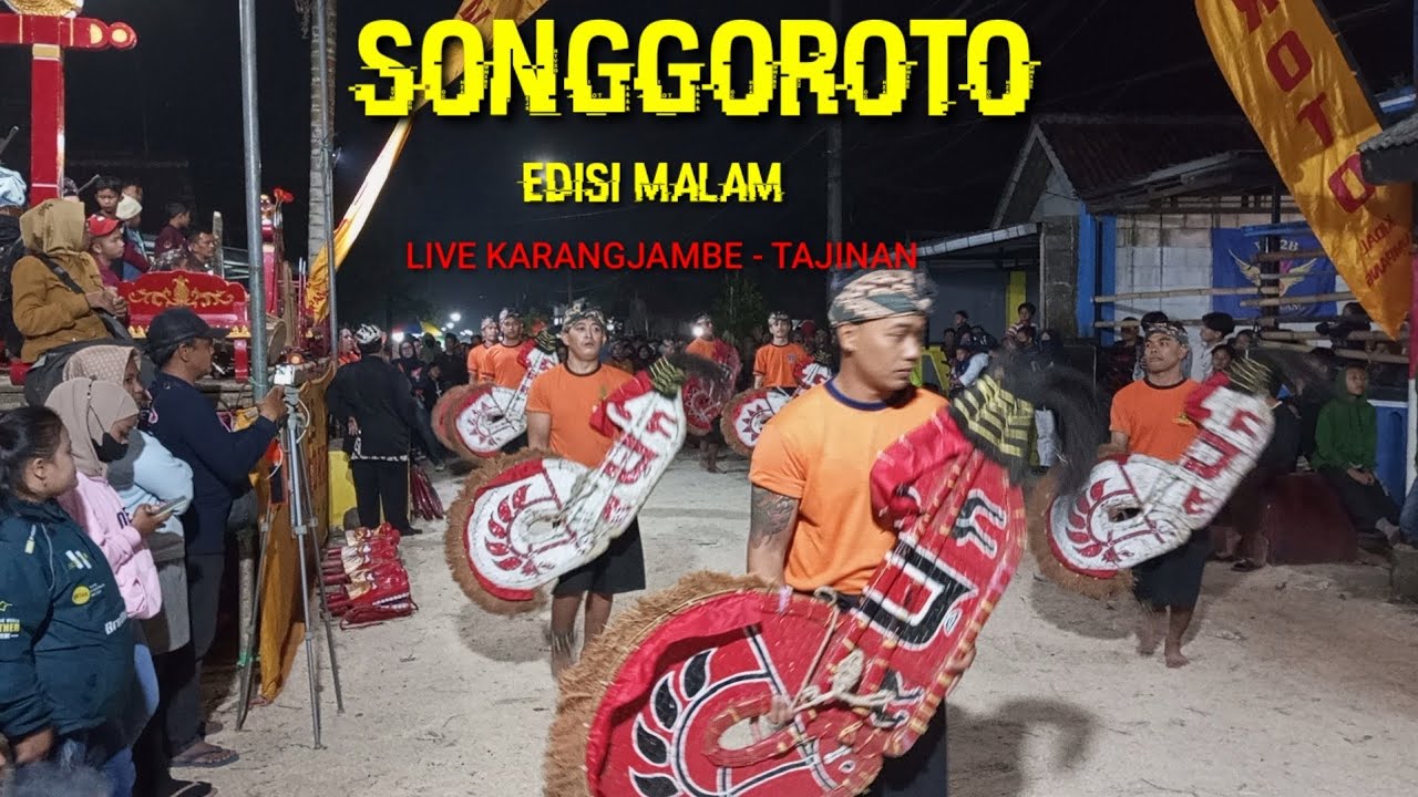 Songgoroto edisi malam‼️Live karangjambe - Tajinan - YouTube
