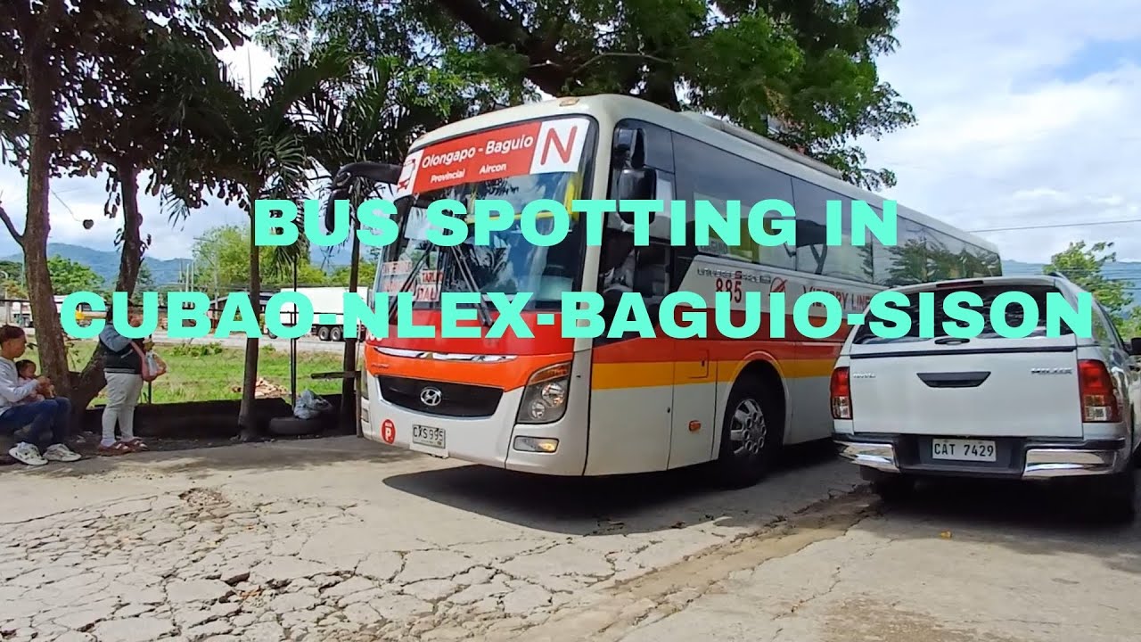 Bus Spotting in Cubao-Nlex-Baguio-Sison - YouTube