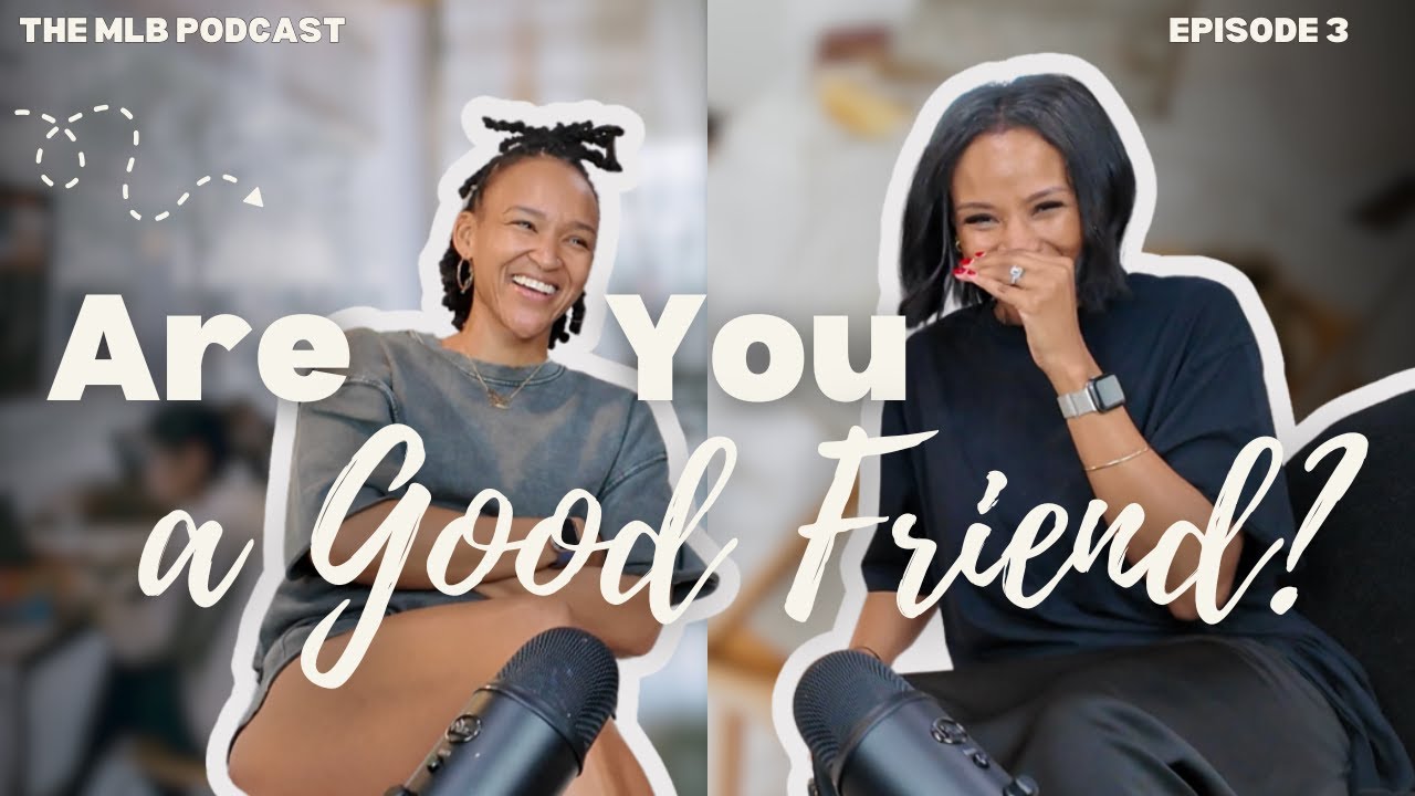 Are you a Good Friend? Building Intentional Friendships for Growth and ...