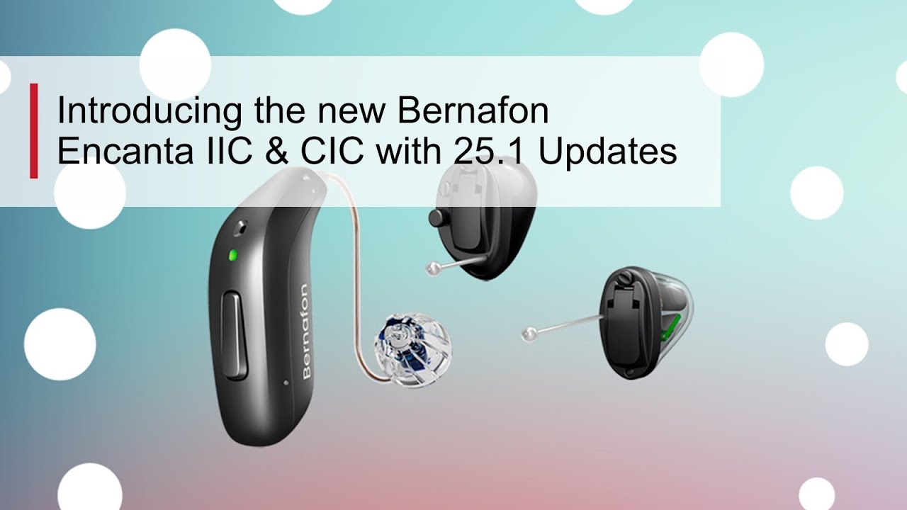 Bernafon Encanta IIC & CIC Global Webinar - YouTube