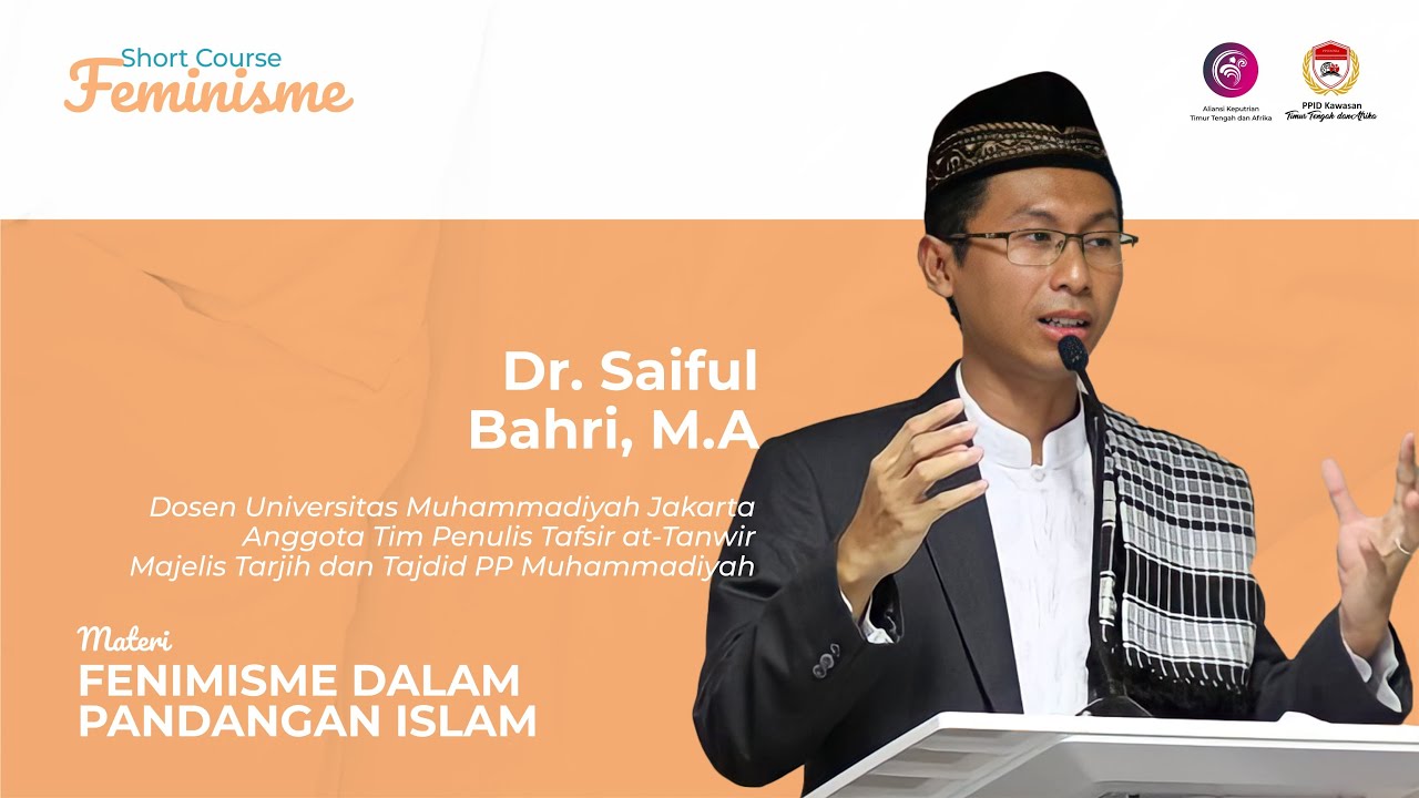 Short Course Feminisme: Feminisme dalam Pandangan Islam - Dr. Saiful ...