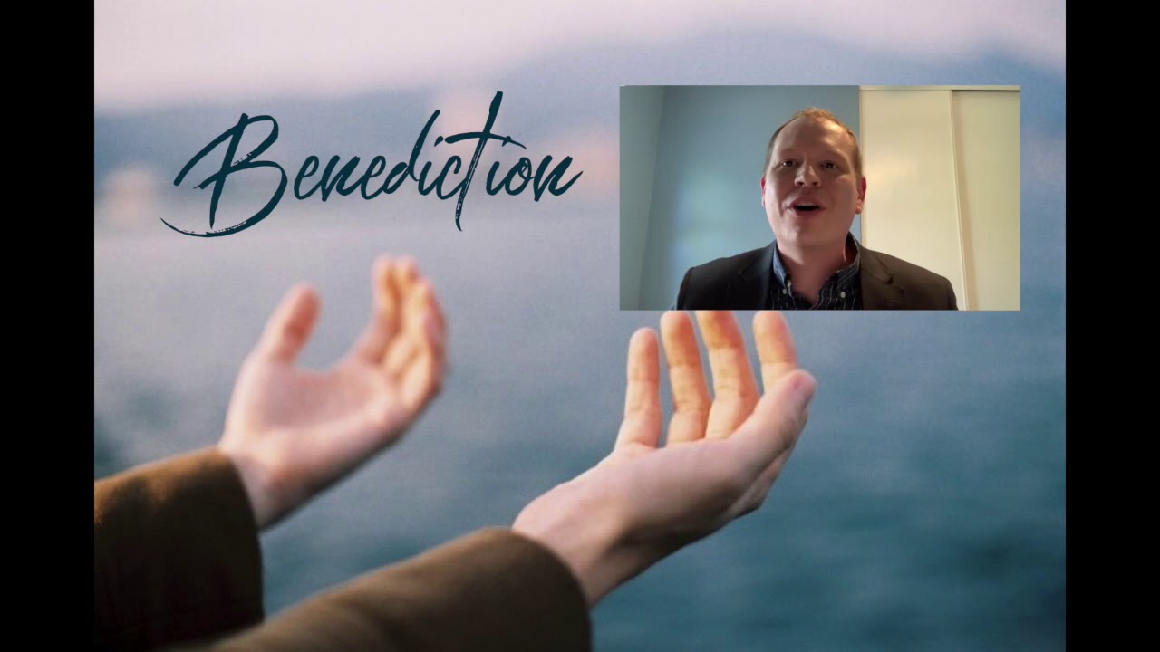 Benediction - YouTube