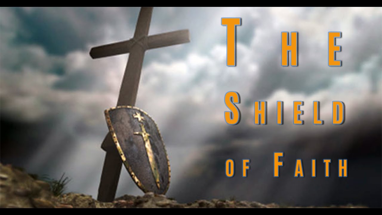 The Shield of Faith - YouTube