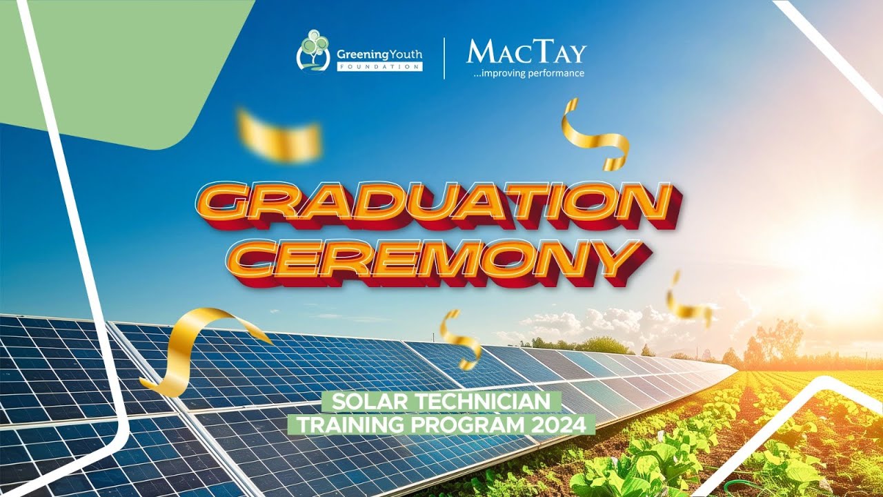 GYF Africa's Solar Technicians Training Graduation Ceremony - YouTube