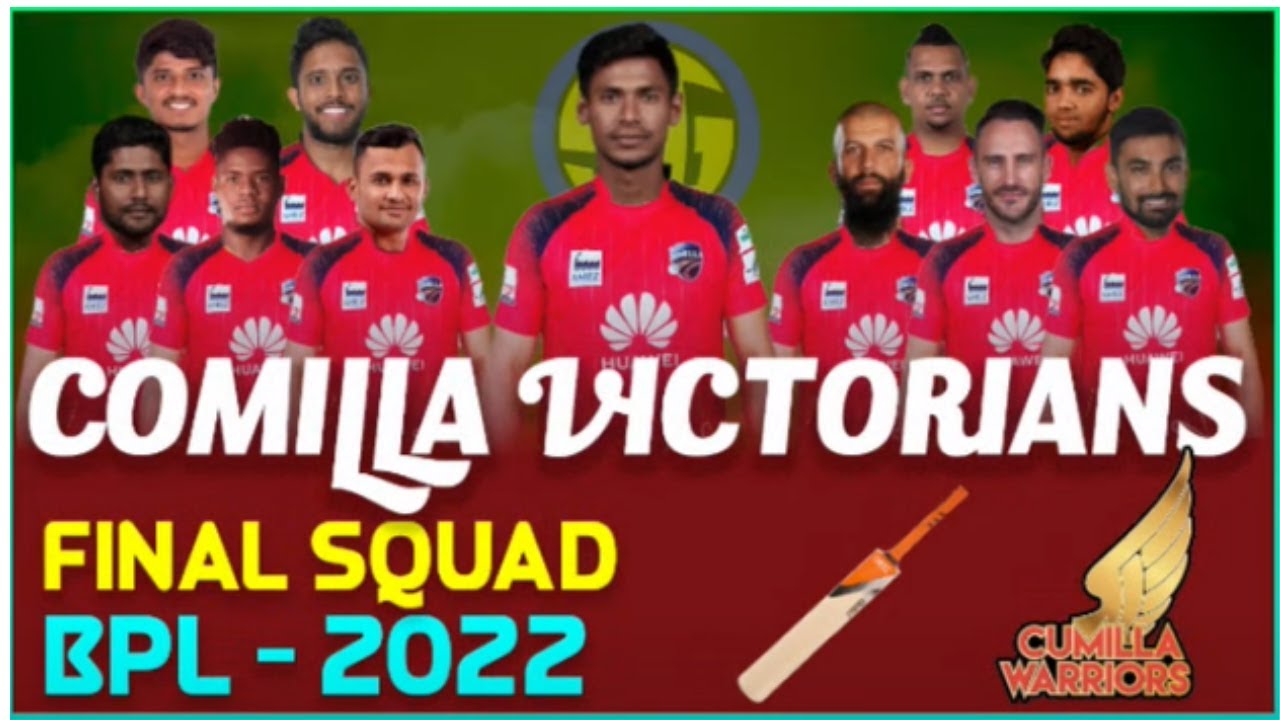 BPL 2022 - Comilla Victorians Team Final Squad I Cumilla Victorians Final Squad BPL 2022 I BPL ...