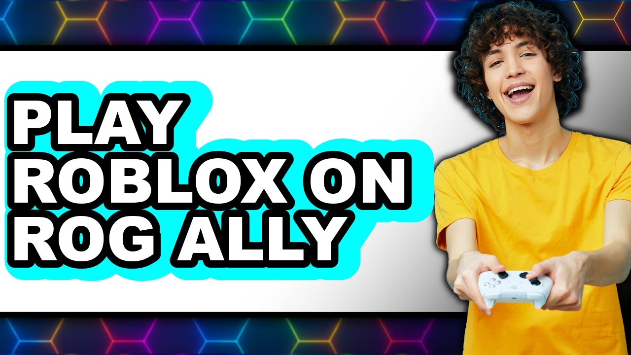 How to Play Roblox on ROG Ally (NEW 2025) - YouTube