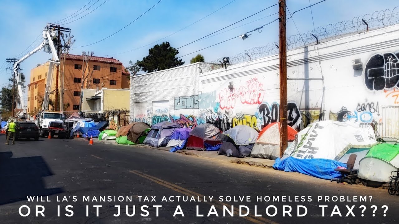 Will LA’s Mansion Tax Actually Solve Homeless Problem Or Is It Just A ...