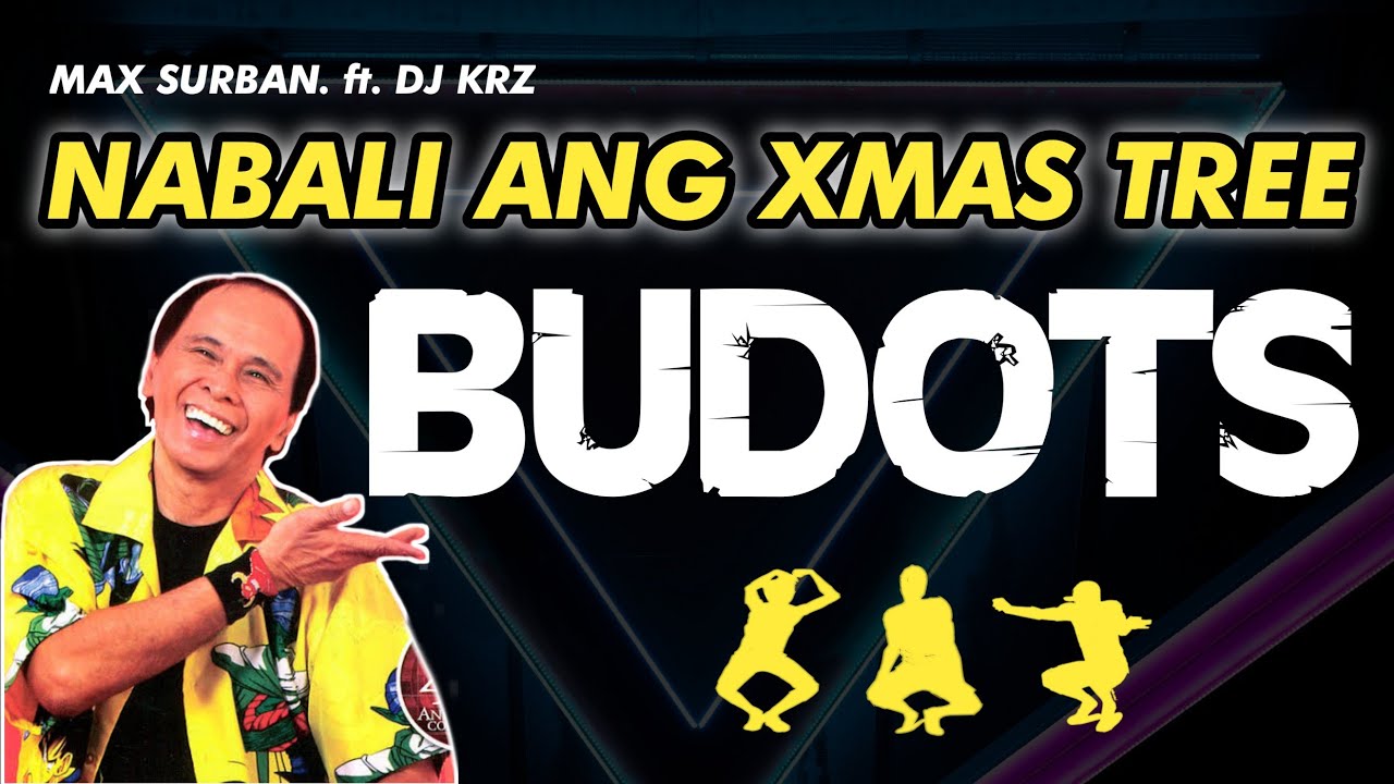 Budots 2021 Nabali Ang Xmas Tree Max Surban Ft Krz Tiktok Dance Remix 2021 Youtube