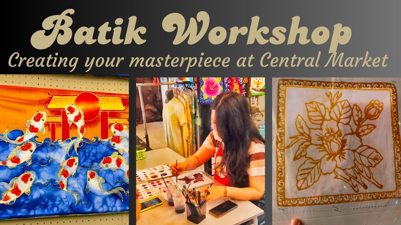 Things to do in Malaysia: Creating Batik Masterpieces in Central Market ...