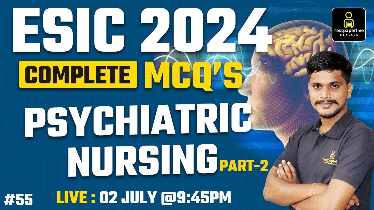 ESIC Nursing Officer Psychiatric Nursing Important Questions Special ...