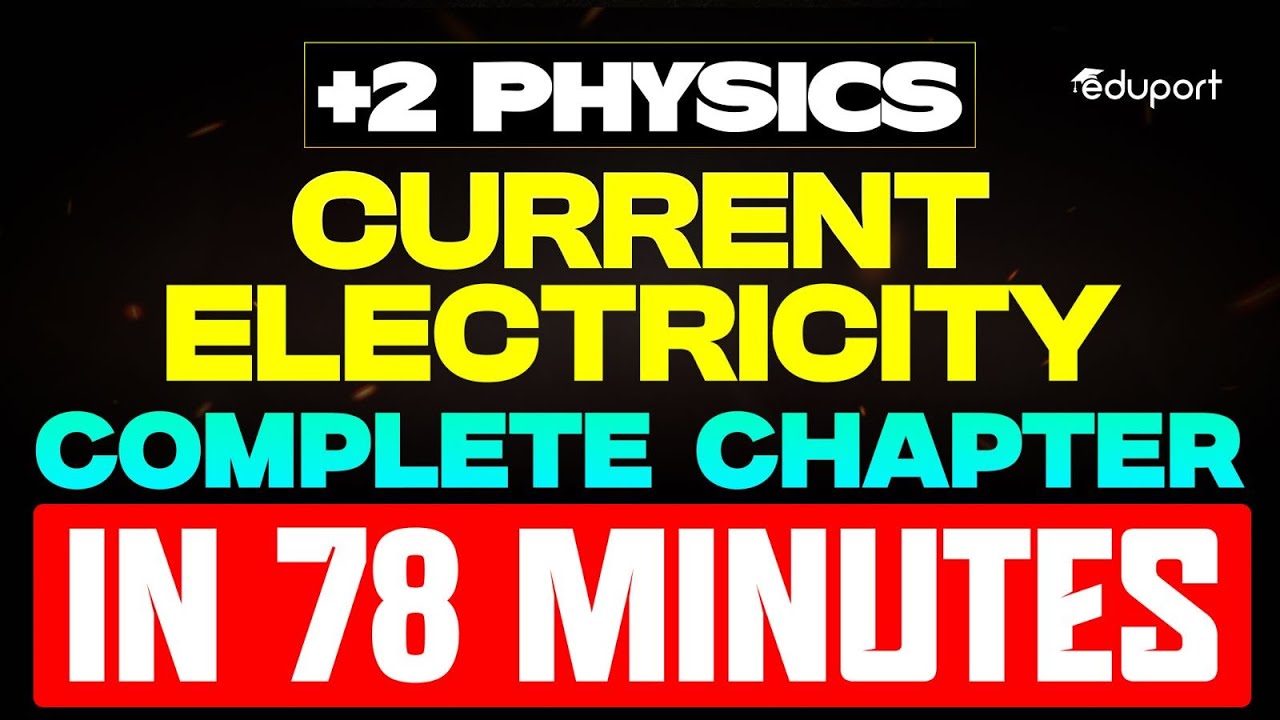Plus Two Physics | Current Electricity Summary | Eduport Plus Two - YouTube