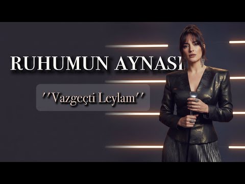 Didem Çetinkaya - Vazgeçti Leylam