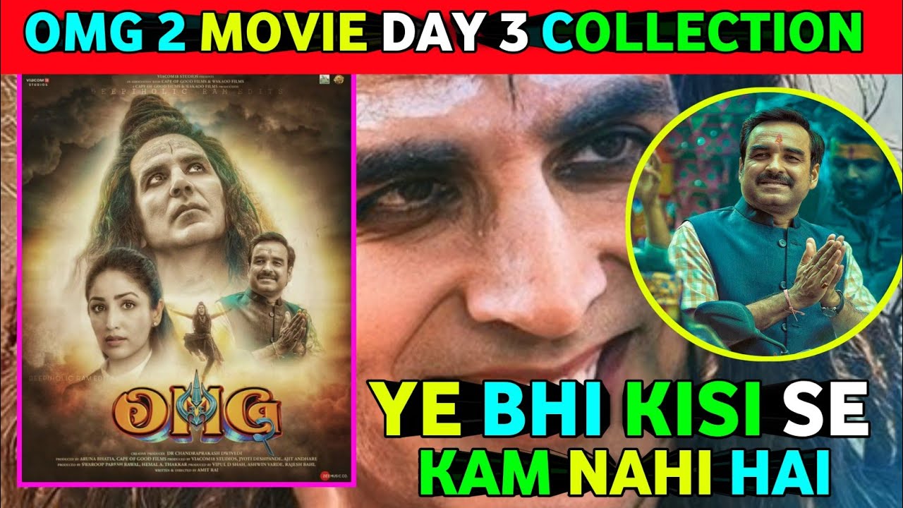 OMG 2 Movie Official Day 3 Box Office Collection || OMG 2 Day 3 ...