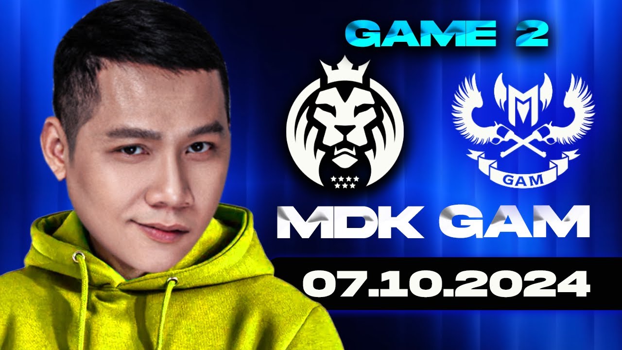 XEM CKTG CÙNG THẦY BA | GAM VS MDK (GAME 2) | CKTG 2024 - Vòng Swiss ...