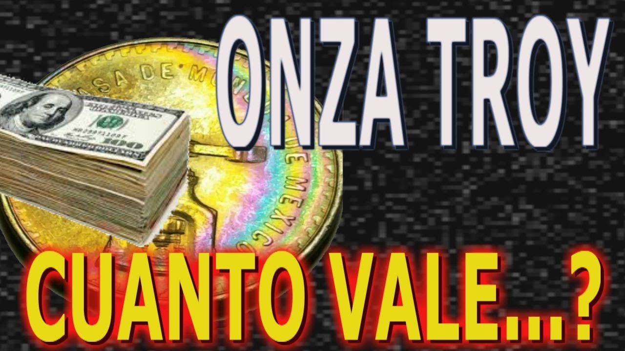 VALOR ONZA MEXICANA $$$$$$$ - YouTube