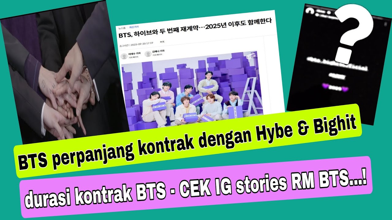BTS perpanjang kontrak dengan Hybe & Bighit...berapa lama kontrak BTS kali ini ? RM IG stories ...