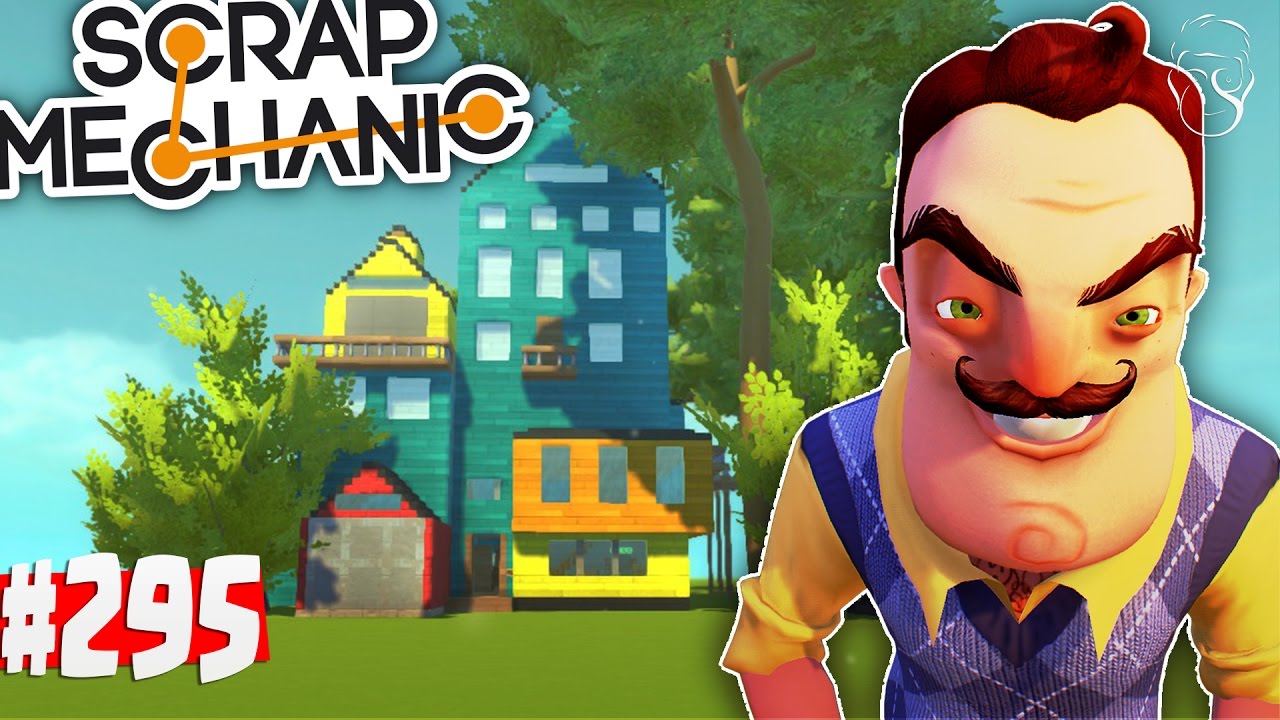 Hello Neighbour in Scrap Mechanic!! | Epsidoul 295 - YouTube