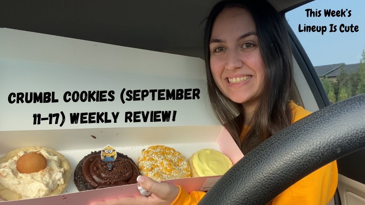 Crumbl Cookies (September 11-17) Weekly Review! *This Week’s Lineup Is ...