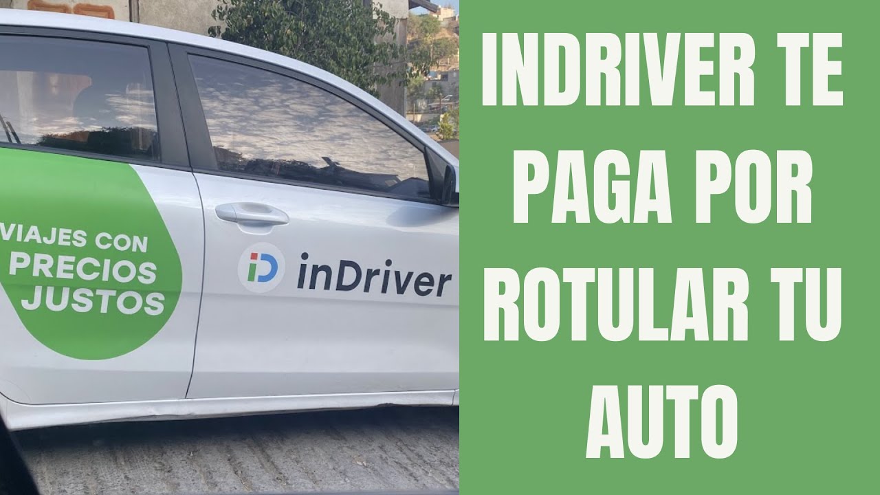 CUANTO TE PAGA INDRIVER POR ROTULAR TU AUTO - YouTube