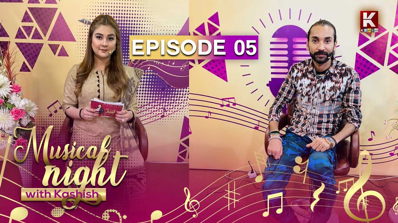 Musical Night With Kashish | EPISODE 05 | On Kashish TV - YouTube