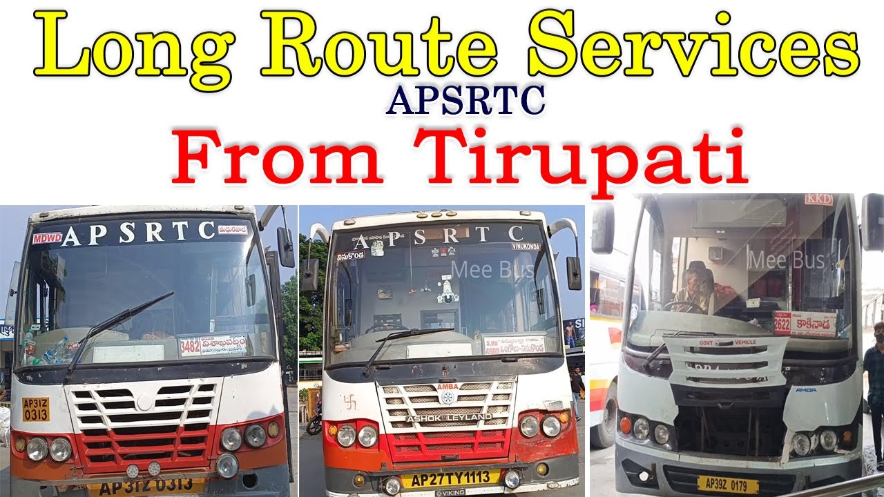 Long Route APSRTC Buses From Tirupati | Longest APSRTC Buses From ...