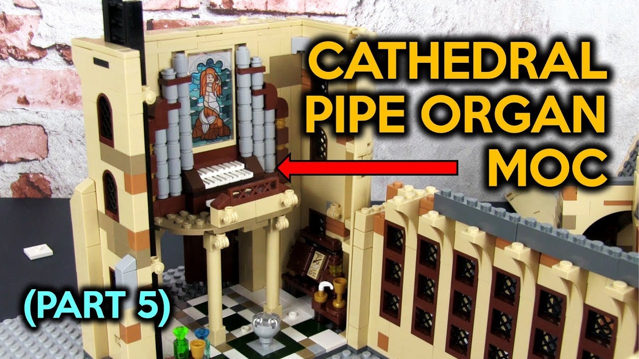 LEGO Cathedral Pipe Organ + Interior - Building a MOC from Start to ...