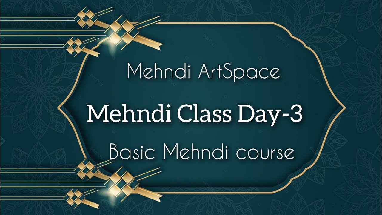 Basic Mehndi Class Day-3 | how to learn mehndi designs for beginners ...