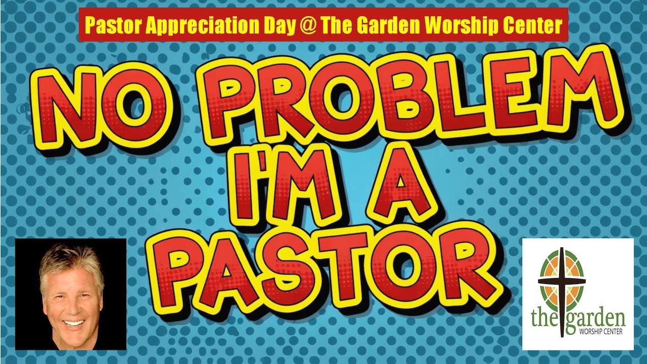 No Problem I'm A Pastor / Pastor Appreciation Day - YouTube