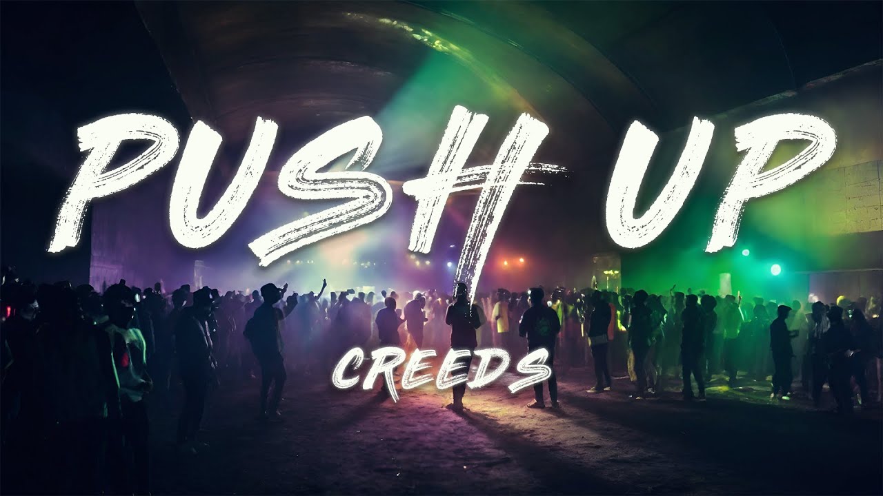 Creeds - Push Up (Lyrics) - YouTube