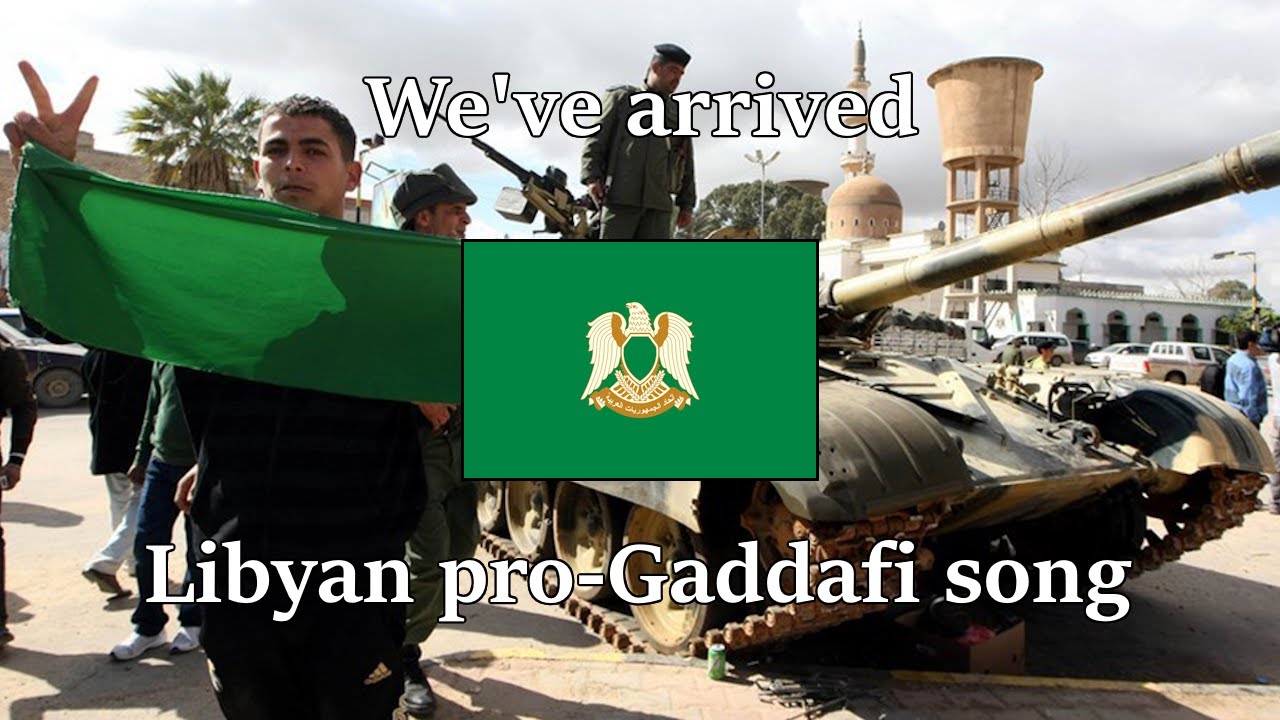 "We've Arrived" — Libyan pro-Gaddafi song | [English & Arabic Sub ...