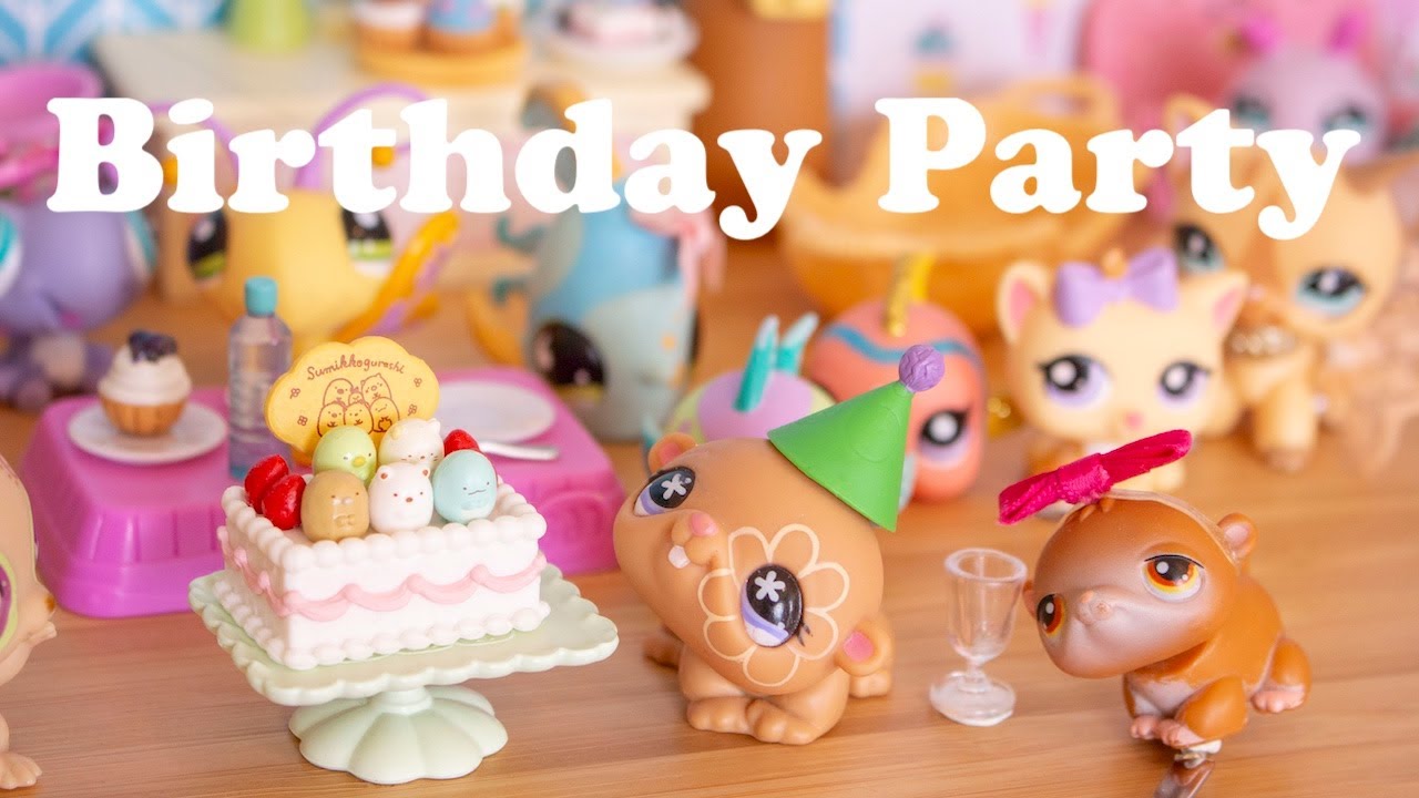 LPS Birthday Party - YouTube