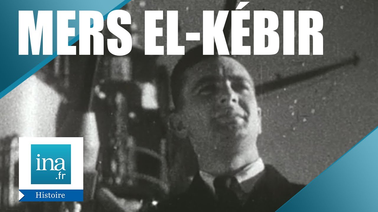 1940 : Mers el-Kébir ou la fatalité | Archive INA - YouTube
