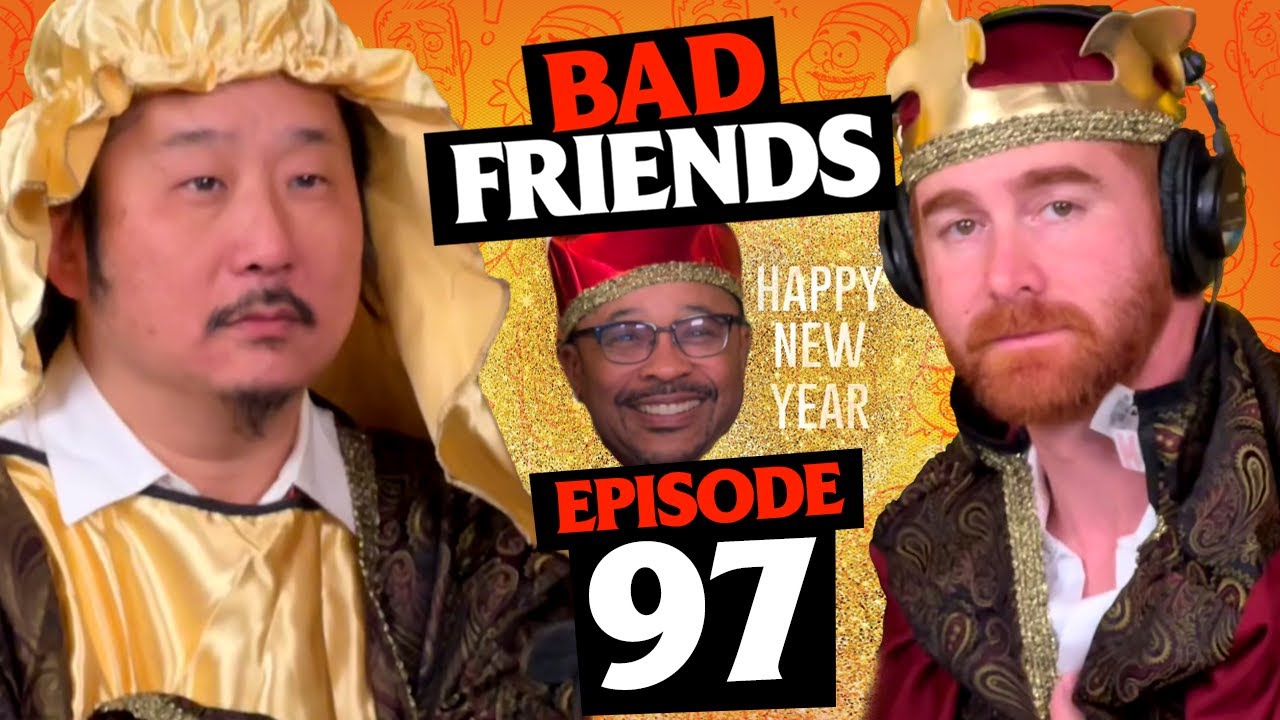The Three Unwise Men | Ep 97 | Bad Friends - YouTube
