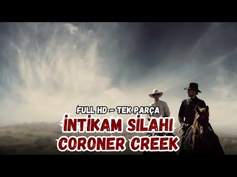 İntikam Silahı - Coroner Creek (1955) | Spagetti Western & Amerikan Batı Filmi