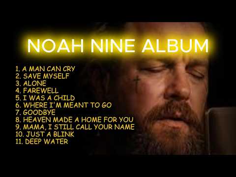 NOAH NINE ALBUM