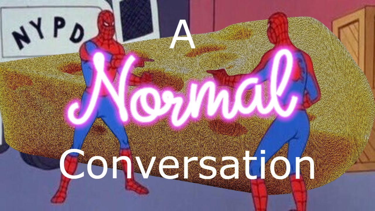 A Normal Conversation - YouTube