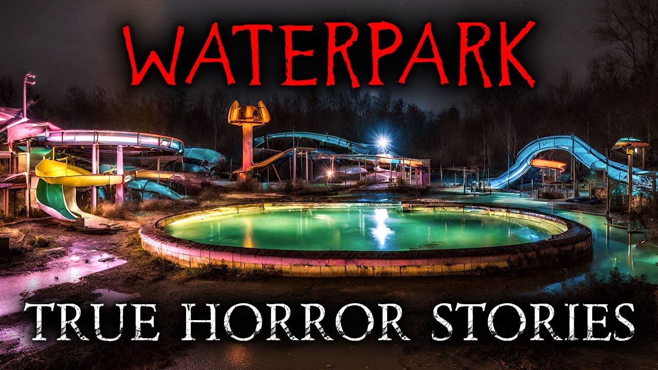3 Creepy Water Park True Horror Stories - YouTube