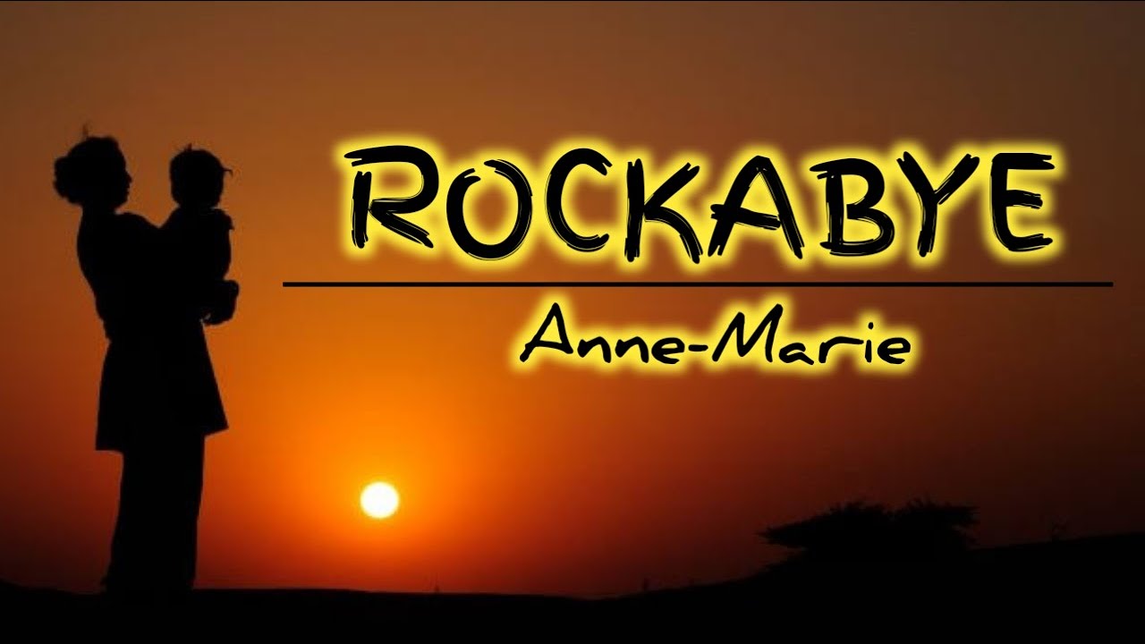 Rockabye - Clean Bandit ( ft. Sean Paul & Anne-Marie ) (Slow Music ...