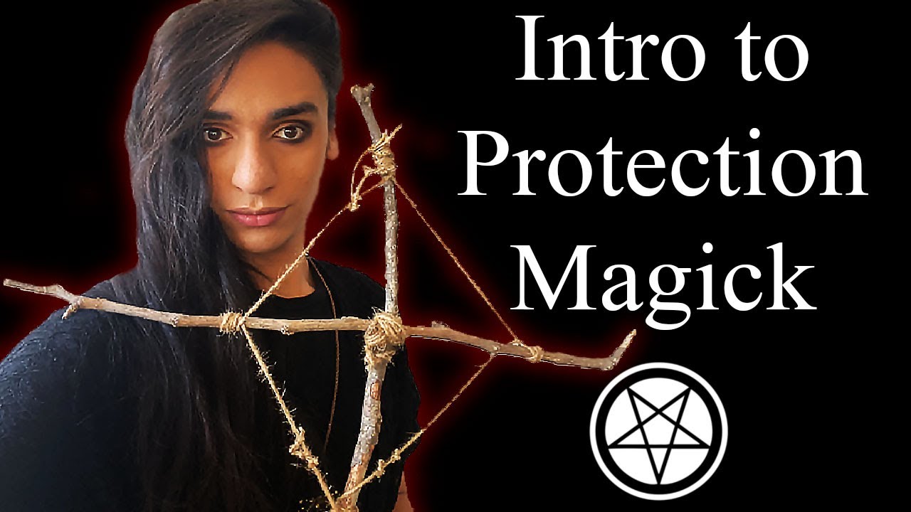 Intro to Protection Magick - YouTube